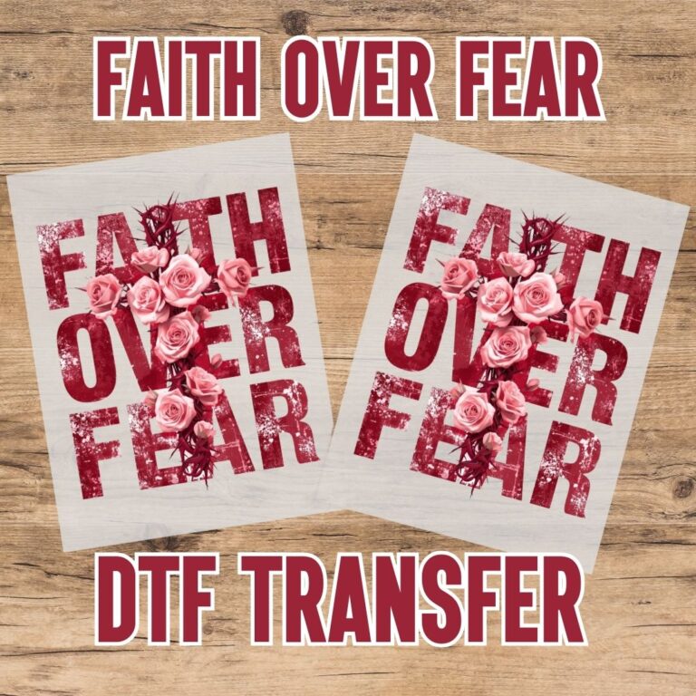 FAITH OVER FEAR DTF Transfer - Katrina Bacon